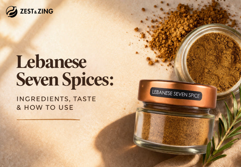 Lebanese Seven Spices Guide: Ingredients, Taste, Uses & Recipe - Zest ...